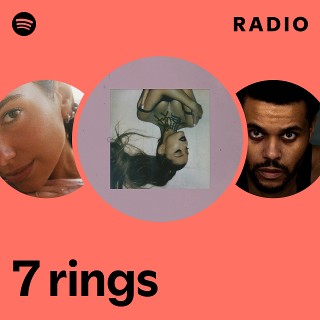 7 rings Radio - playlist by Spotify | Spotify