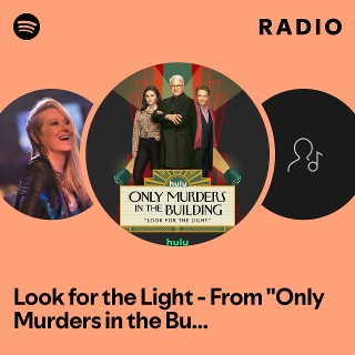 Look for the Light - From "Only Murders in the Building: Season 3 ...