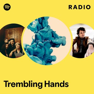 Trembling Hands Radio | Spotify Playlist