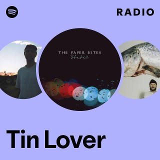 Tin Lover Radio | Spotify Playlist