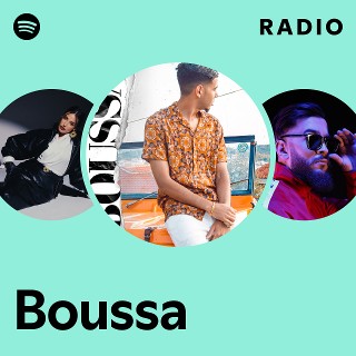 Boussa Radio | Spotify Playlist