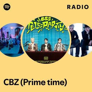 CBZ (Prime time) Radio | Spotify Playlist