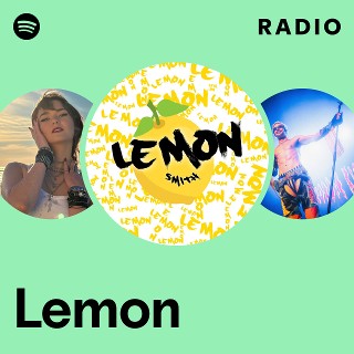 Lemon Radio | Spotify Playlist