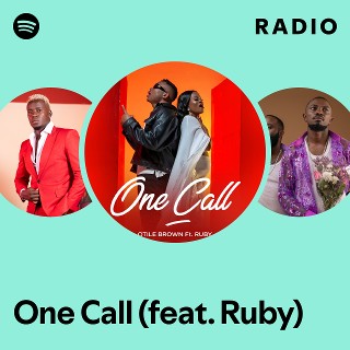 One Call (feat. Ruby) Radio | Spotify Playlist