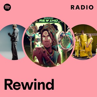 Rewind Radio - playlist by Spotify | Spotify