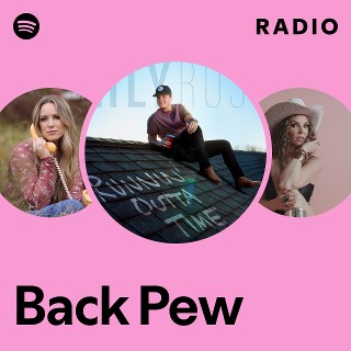 Back Pew Radio | Spotify Playlist