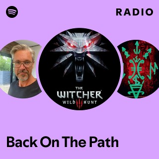 Back On The Path Radio | Spotify Playlist