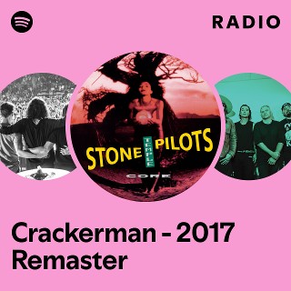 Crackerman - 2017 Remaster Radio - playlist by Spotify | Spotify