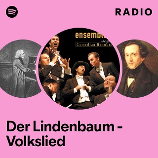 Der Lindenbaum - Volkslied Radio | Spotify Playlist