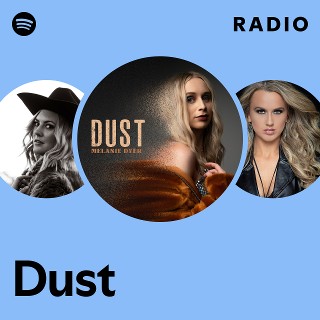 Dust Radio | Spotify Playlist