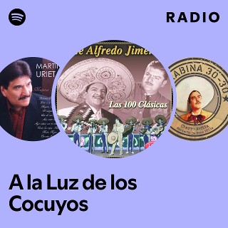 A la Luz de los Cocuyos Radio | Spotify Playlist