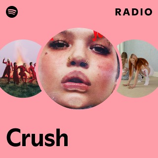 Crush Radio | Spotify Playlist