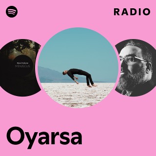 Oyarsa Radio | Spotify Playlist