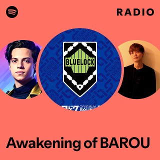 Awakening of BAROU Radio | Spotify Playlist