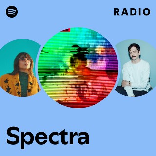 Spectra Radio - playlist by Spotify | Spotify