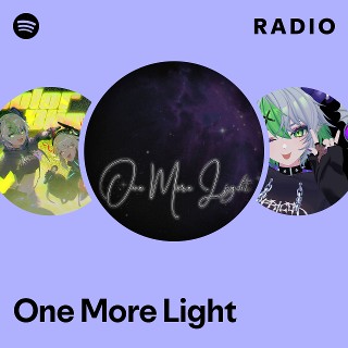 One More Light Radio | Spotify Playlist