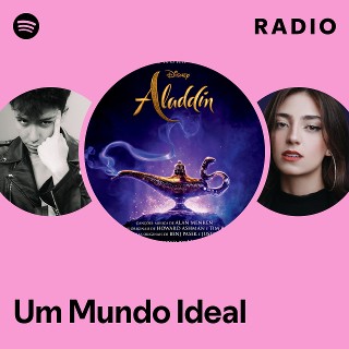Um Mundo Ideal Radio | Spotify Playlist