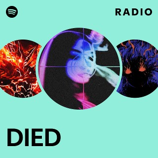 DIED Radio | Spotify Playlist