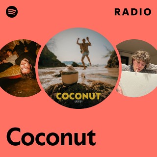 Coconut Radio | Spotify Playlist