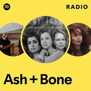 Ash + Bone Radio | Spotify Playlist