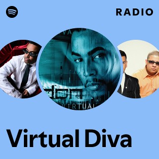 Virtual Diva Radio - playlist by Spotify | Spotify
