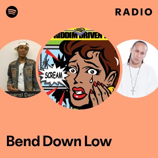 Bend Down Low Radio | Spotify Playlist