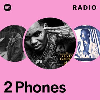 2 Phones Radio - playlist by Spotify | Spotify