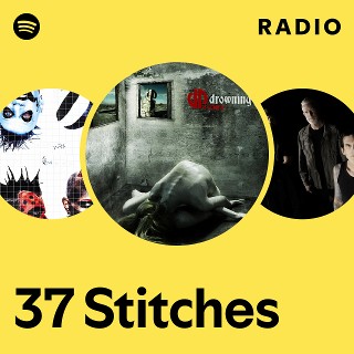 37 Stitches Radio | Spotify Playlist