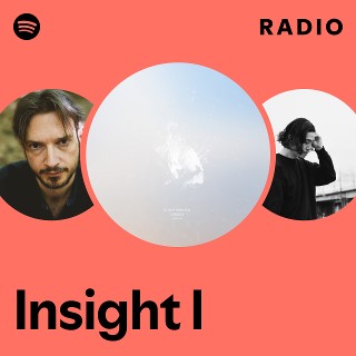 Insight I Radio - playlist by Spotify | Spotify