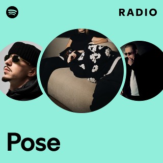 Pose Radio - playlist by Spotify | Spotify