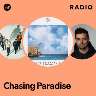 Chasing Paradise Radio | Spotify Playlist