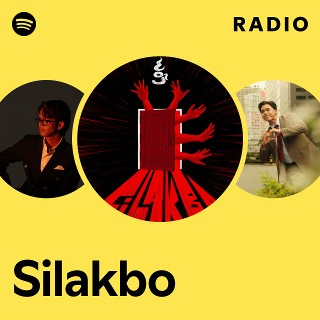 Silakbo Radio | Spotify Playlist