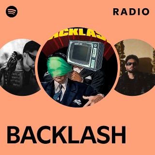 BACKLASH Radio | Spotify Playlist