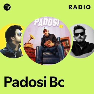 Padosi Bc Radio - playlist by Spotify | Spotify