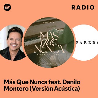 Más Que Nunca feat. Danilo Montero (Versión Acústica) Radio | Spotify Playlist