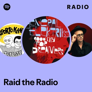 Raid the Radio Radio - playlist by Spotify | Spotify