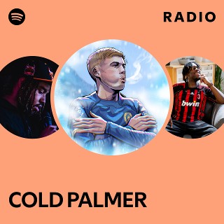 COLD PALMER Radio | Spotify Playlist