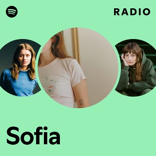 Sofia Radio | Spotify Playlist