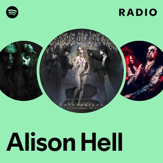 Alison Hell Radio - playlist by Spotify | Spotify