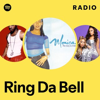 Ring Da Bell Radio | Spotify Playlist