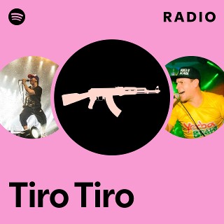 Tiro Tiro Radio - playlist by Spotify | Spotify