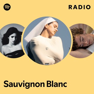 Sauvignon Blanc Radio | Spotify Playlist