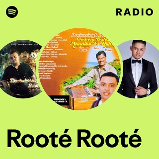 Rooté Rooté Radio | Spotify Playlist