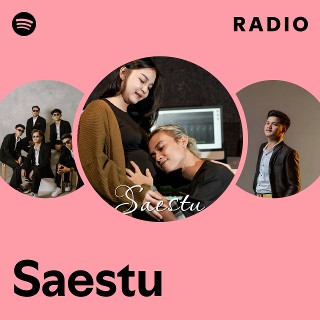 Saestu Radio - playlist by Spotify | Spotify