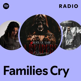 Families Cry Radio | Spotify Playlist