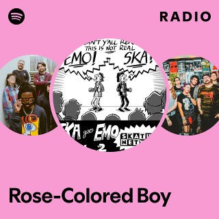 Rose-Colored Boy Radio - playlist by Spotify | Spotify