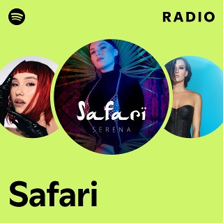 Safari Radio - playlist by Spotify | Spotify