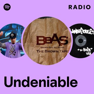 Undeniable Radio - playlist by Spotify | Spotify