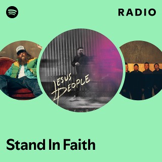 Stand In Faith Radio | Spotify Playlist