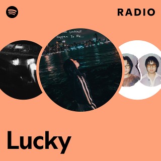 Lucky Radio | Spotify Playlist